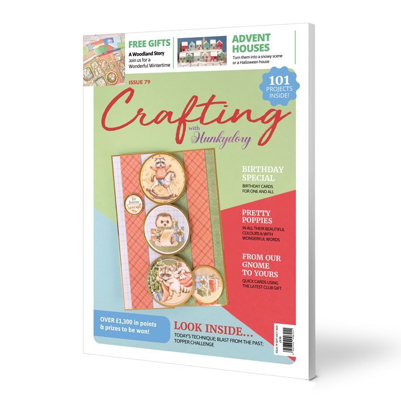Crafting with Hunkydory Project Magazine - Issue 79 | Hunkydory Crafts