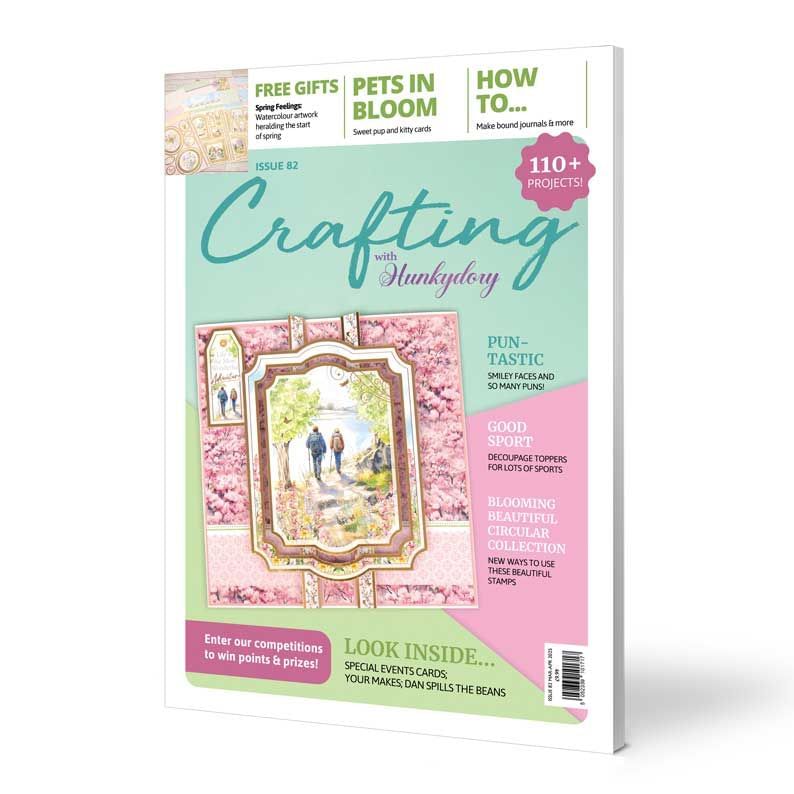 Crafting with Hunkydory Project Magazine - Issue 82 | Hunkydory Crafts
