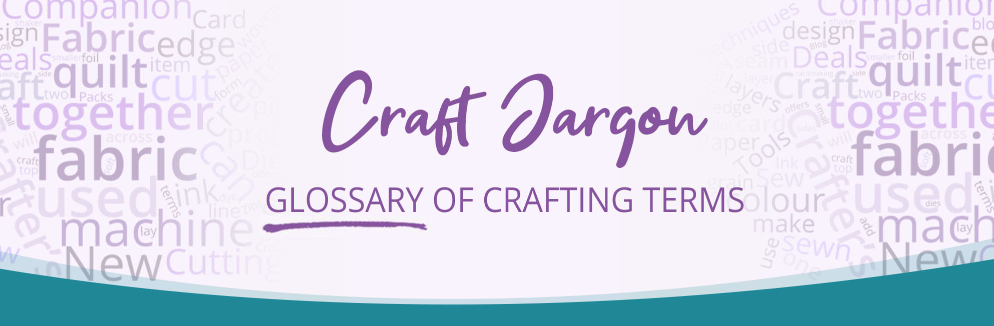 Take a Look at Our Crafting Glossary | Hunkydory Crafts